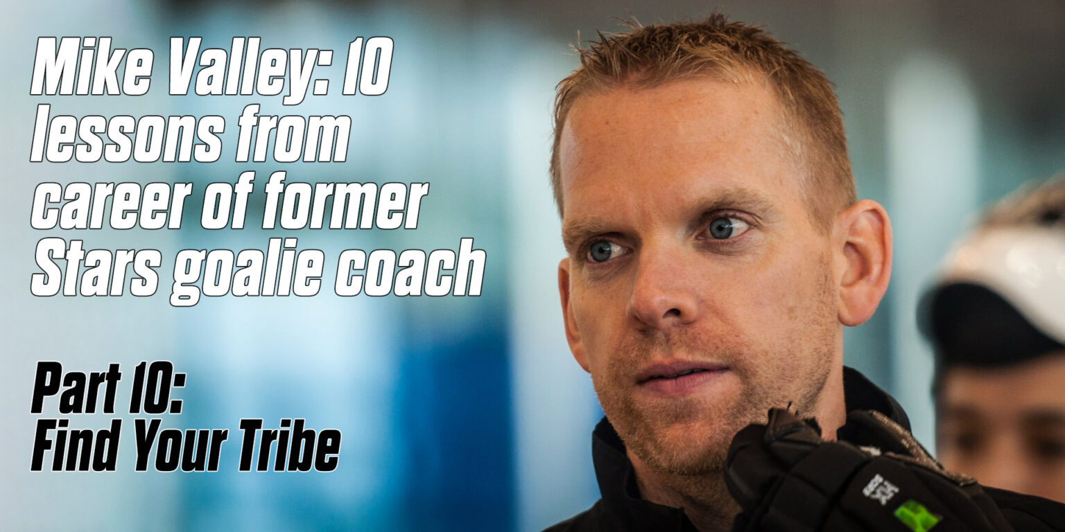 Mike Valley: 10 lessons from career of former Stars goalie coach part ...