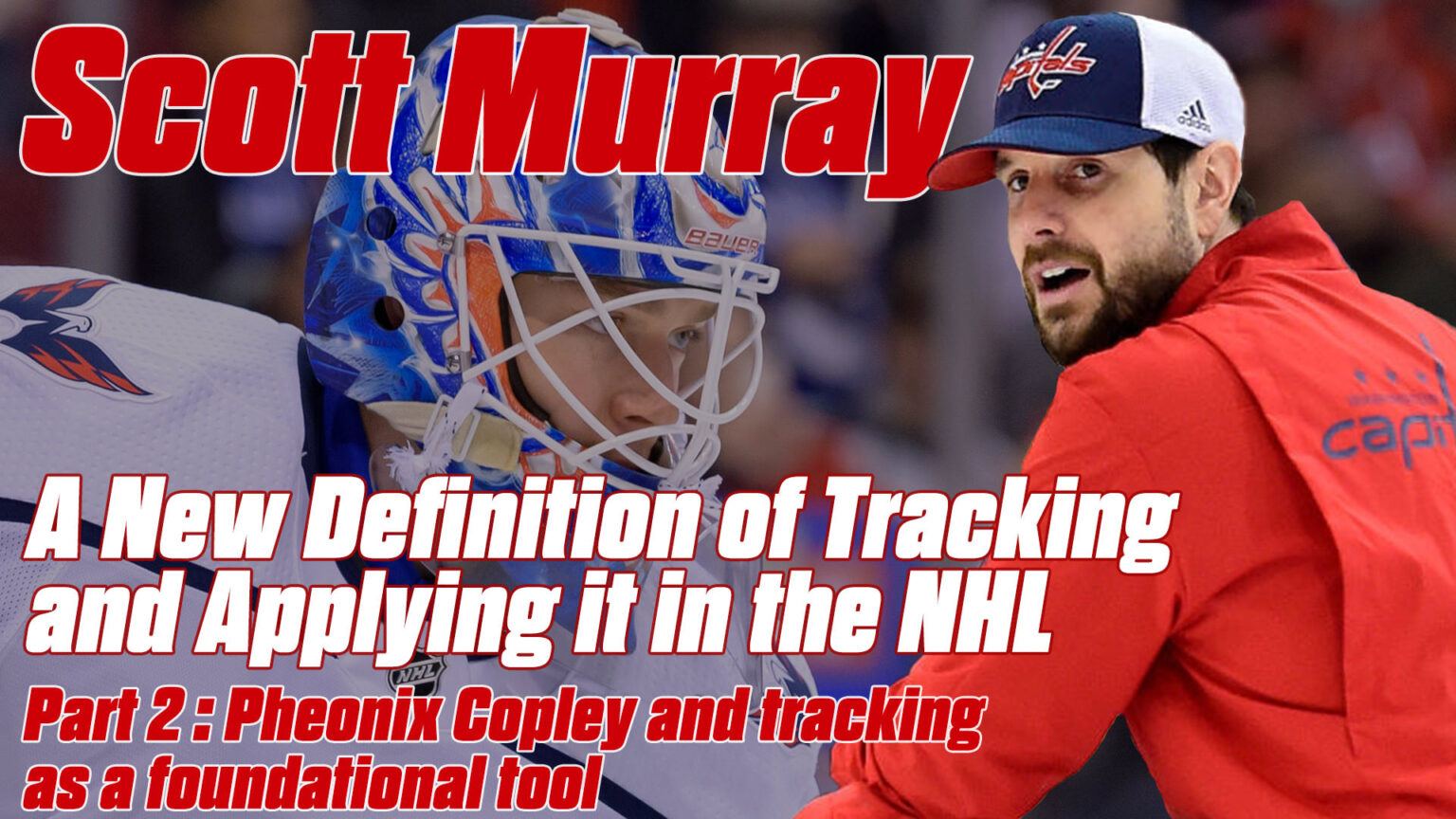 Scott Murray: NHL Tracking Mechanics With Pheonix Copley