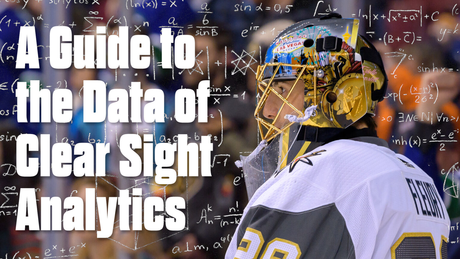 Clear Sight Analytics: Stephen Valiquette’s Goalie Data Guide